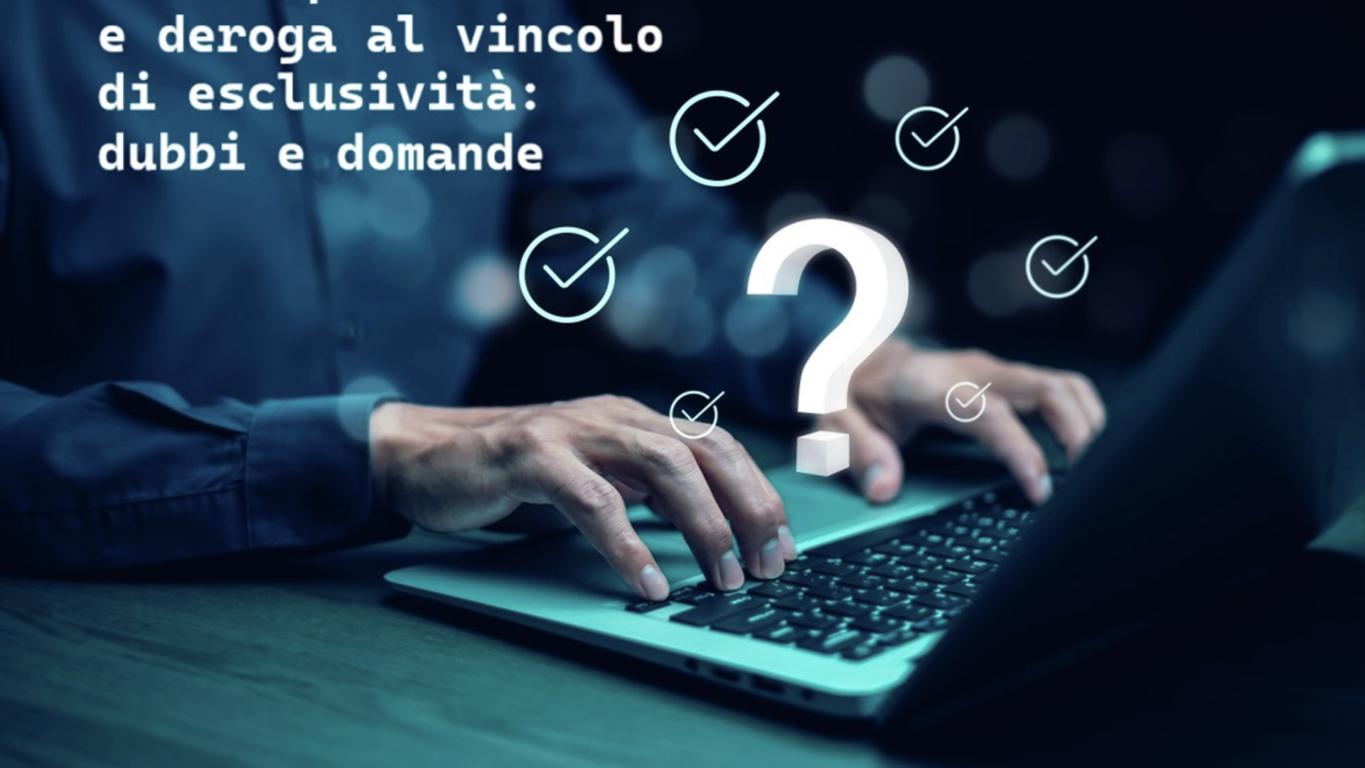 Libera professione e deroga al vincolo di esclusività